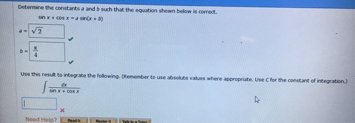 Solved Determine the constants a and b such that the | Chegg.com