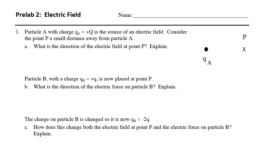 Solved Prelab 2: Electric Field Name: 1. Particle A with | Chegg.com