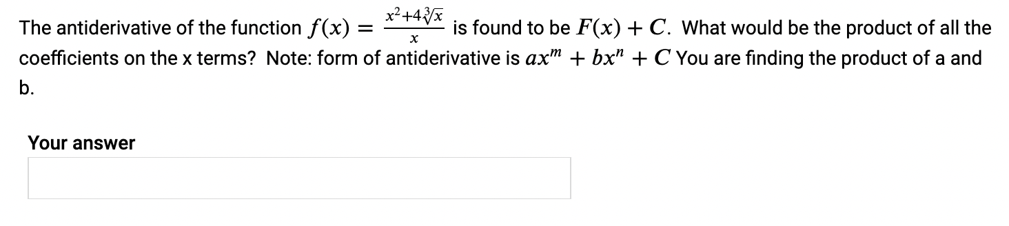 Solved The antiderivative of the function f(x)=xx2+43x is | Chegg.com