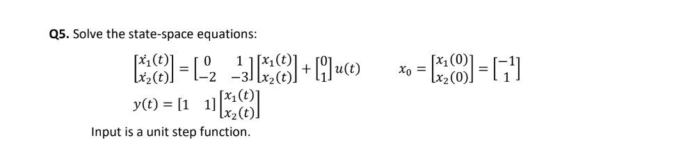 Solved Q5 Solve The State Space Equations