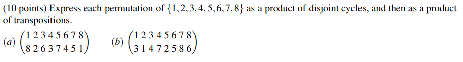 Solved (10 points) Express each permutation of | Chegg.com