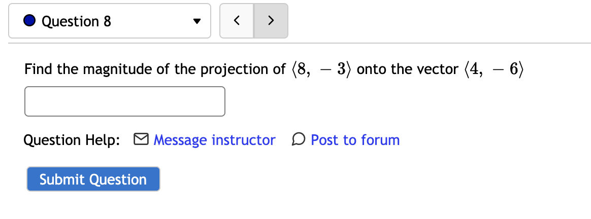 Solved Question 8 Find the magnitude of the projection of | Chegg.com