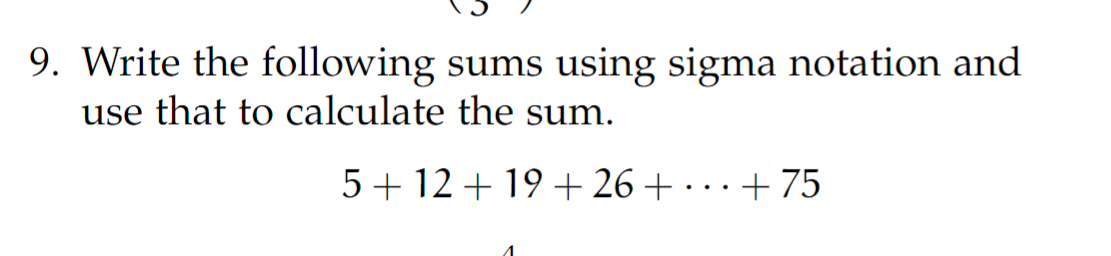 Solved Write the following sums using sigma notation and use | Chegg.com