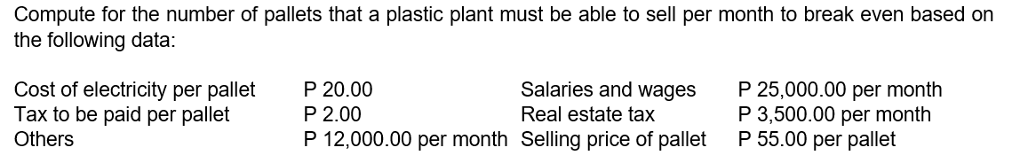 Solved Compute for the number of pallets that a plastic | Chegg.com