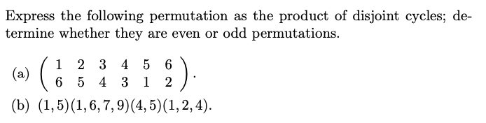 Solved Express the following permutation as the product of | Chegg.com