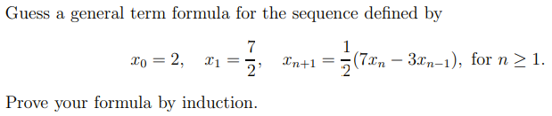 Solved Guess a general term formula for the sequence defined | Chegg.com
