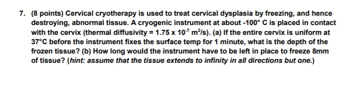 Solved 7. (8 points) Cervical cryotherapy is used to treat | Chegg.com