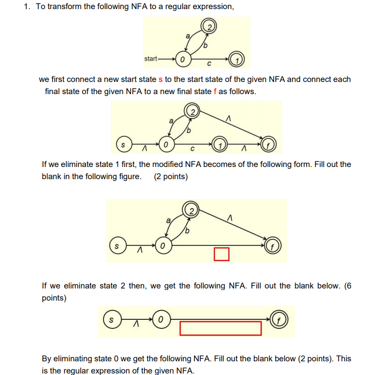 Solved 1. To transform the following NFA to a regular | Chegg.com