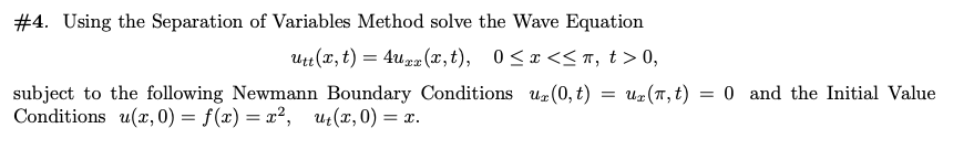 Solved Using the Separation of Variables Method solve the | Chegg.com