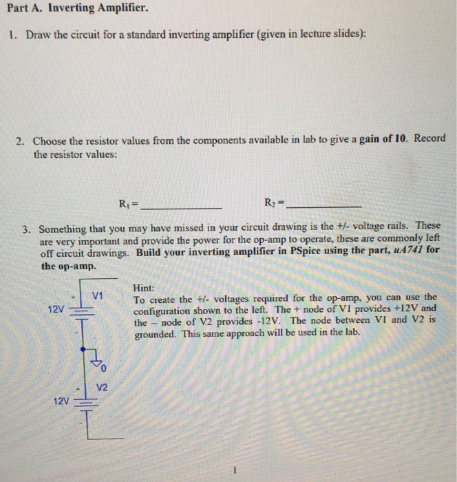 Solved Part A. Inverting Amplifier. 1. Draw the circuit for | Chegg.com