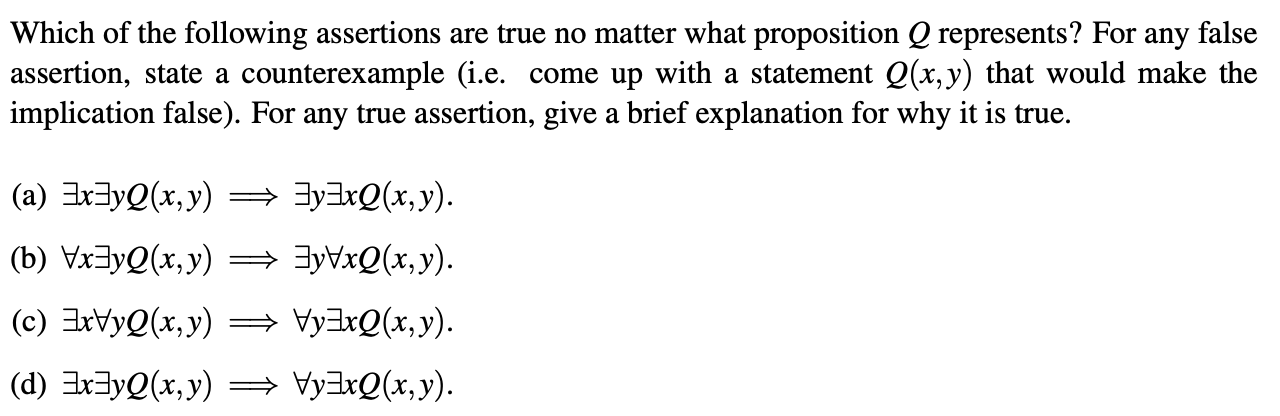 Solved Which of the following assertions are true no matter | Chegg.com
