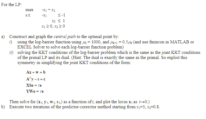 For the LP: max s.t. -x1 + x2 -X1