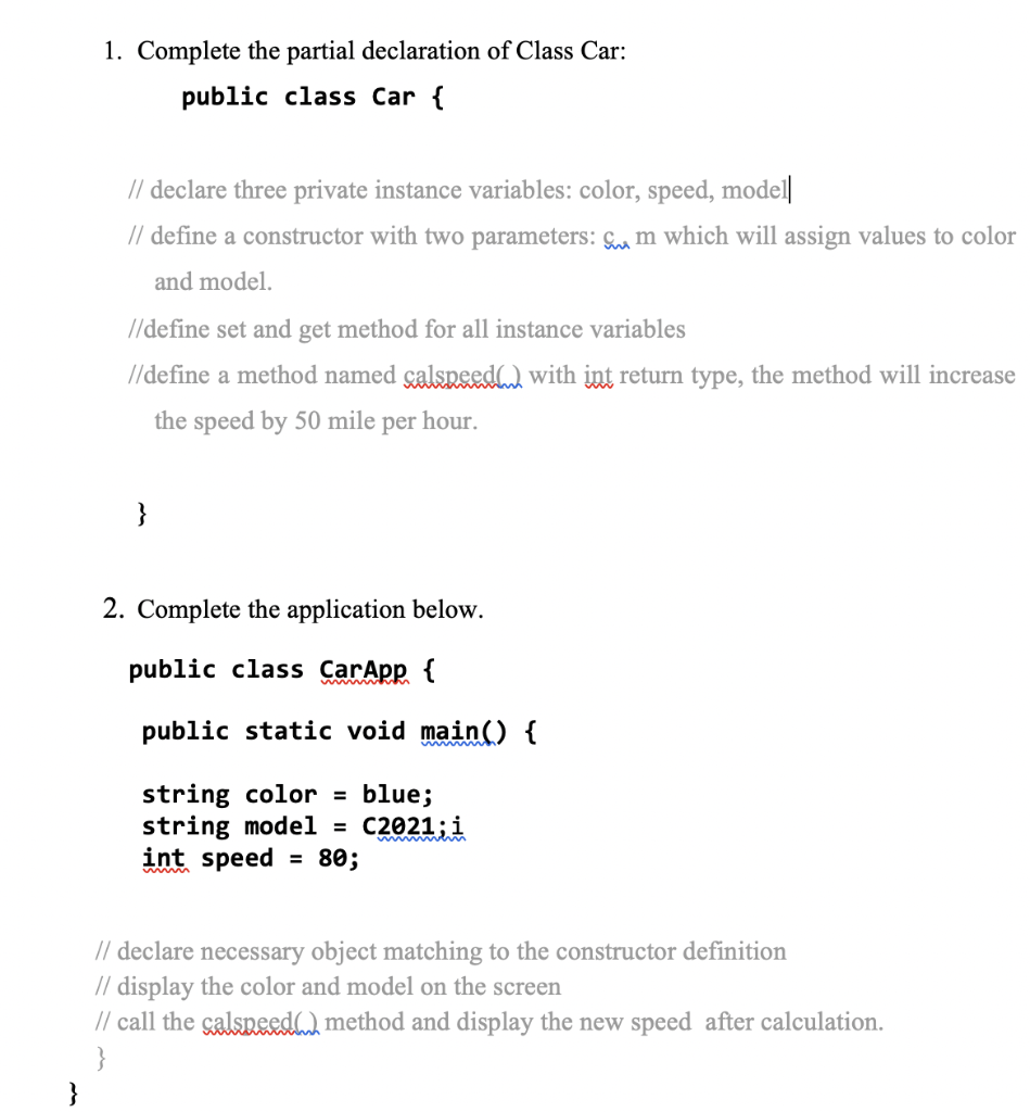 Solved 1. Complete the partial declaration of Class Car: | Chegg.com