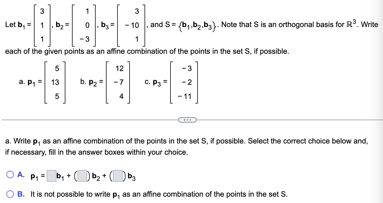 Solved Let b1=[311],b2=[10-3],b3=[3-101], ﻿and S={b1,b2,b3}. | Chegg.com