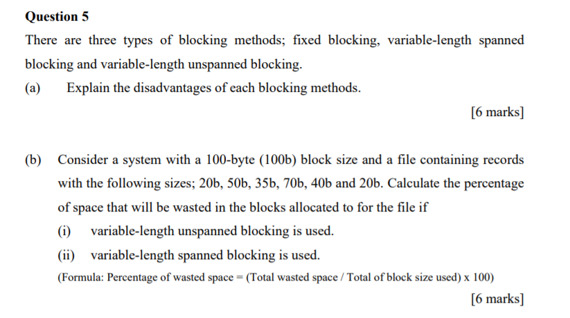 Solved Question 5 There are three types of blocking methods; | Chegg.com