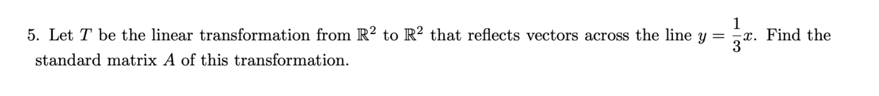 Solved 5. Let T be the linear transformation from R2 to R2 | Chegg.com