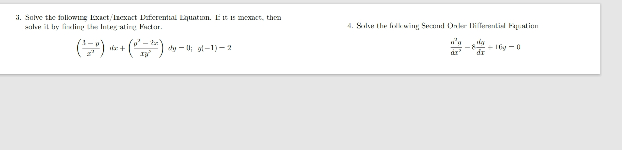Solved 3. Solve the following Exact/Inexact Differential | Chegg.com