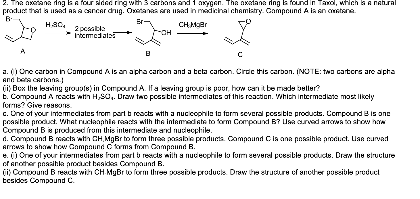 Solved 2. The oxetane ring is a four sided ring with 3 | Chegg.com