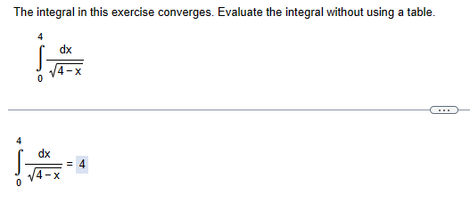 Solved The integral in this exercise converges. Evaluate the | Chegg.com