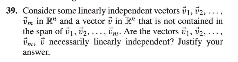 Solved 9. Consider some linearly independent vectors | Chegg.com