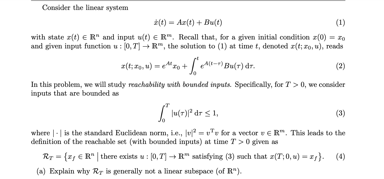 Solved Consider the linear system x˙(t) = Ax(t) + Bu(t) (1) | Chegg.com