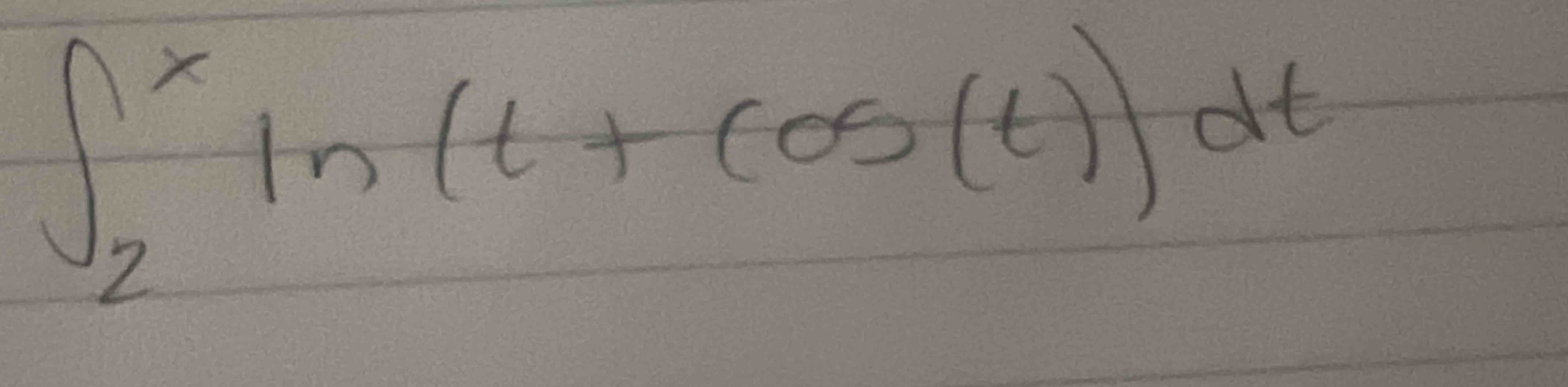 ∫2xln(t+cos(t))dt | Chegg.com