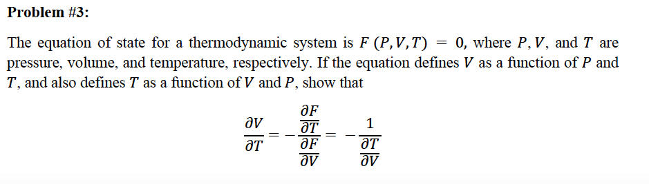 Solved Problem #3: The equation of state for a thermodynamic | Chegg.com
