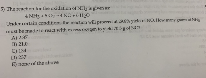 Solved 5) The reaction for the oxidation of NH3 is given as: | Chegg.com