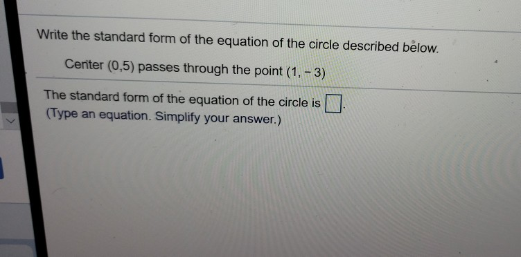 Solved Write the standard form of the equation of the circle | Chegg.com