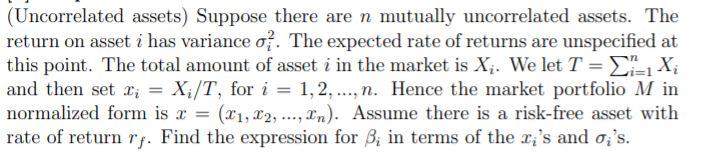 Solved (Uncorrelated assets) Suppose there are n mutually | Chegg.com