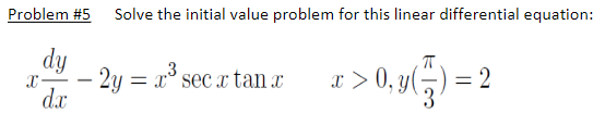 Solved Problem #5 Solve the initial value problem for this | Chegg.com