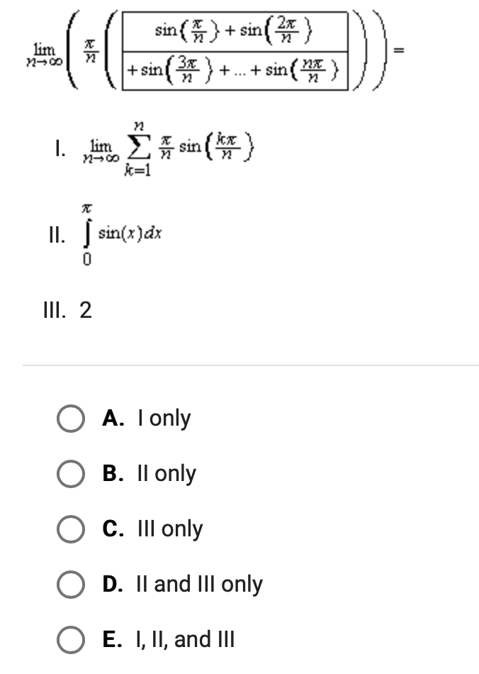 Solved limn→∞(nπ(+sin(n3π)+…+sin(nnπ)sin(nπ}+sin(n2π))= I. | Chegg.com