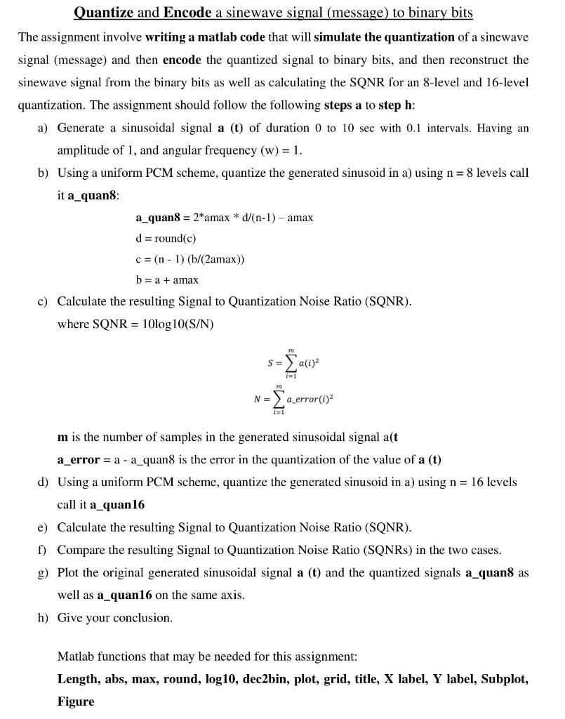 Solved Quantize and Encode a sinewave signal (message) to | Chegg.com Solved Quantize and Encode a sinewave signal (message) to | Chegg.com