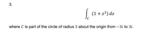 Solved Evaluate the following integrals. State and verify | Chegg.com