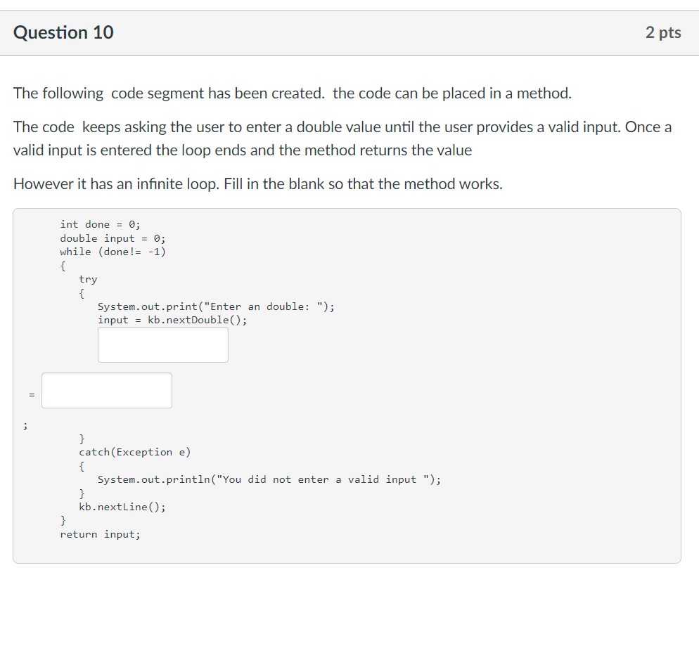 Solved Question 10 The following code segment has been | Chegg.com