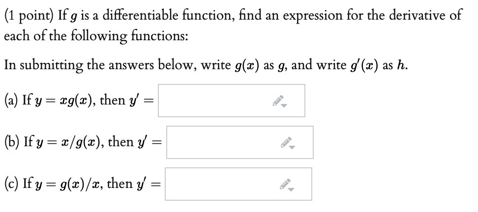Solved (1 point) If g is a differentiable function, find an | Chegg.com