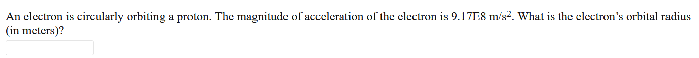 Solved An Electron Is Circularly Orbiting A Proton The