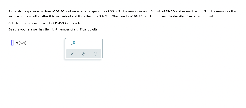 Solved A chemist prepares a mixture of DMSO and water at a | Chegg.com