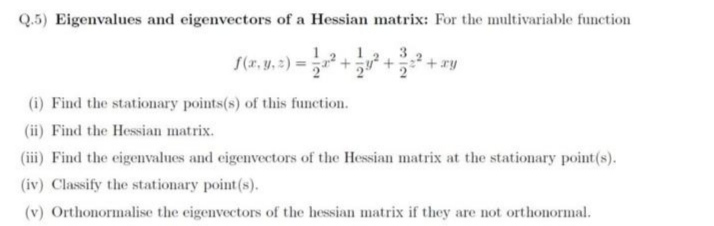 Solved Q.5) Eigenvalues and eigenvectors of a Hessian | Chegg.com