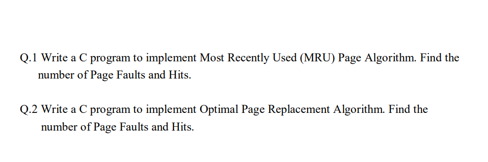Solved Q.1 Write a C program to implement Most Recently Used | Chegg.com
