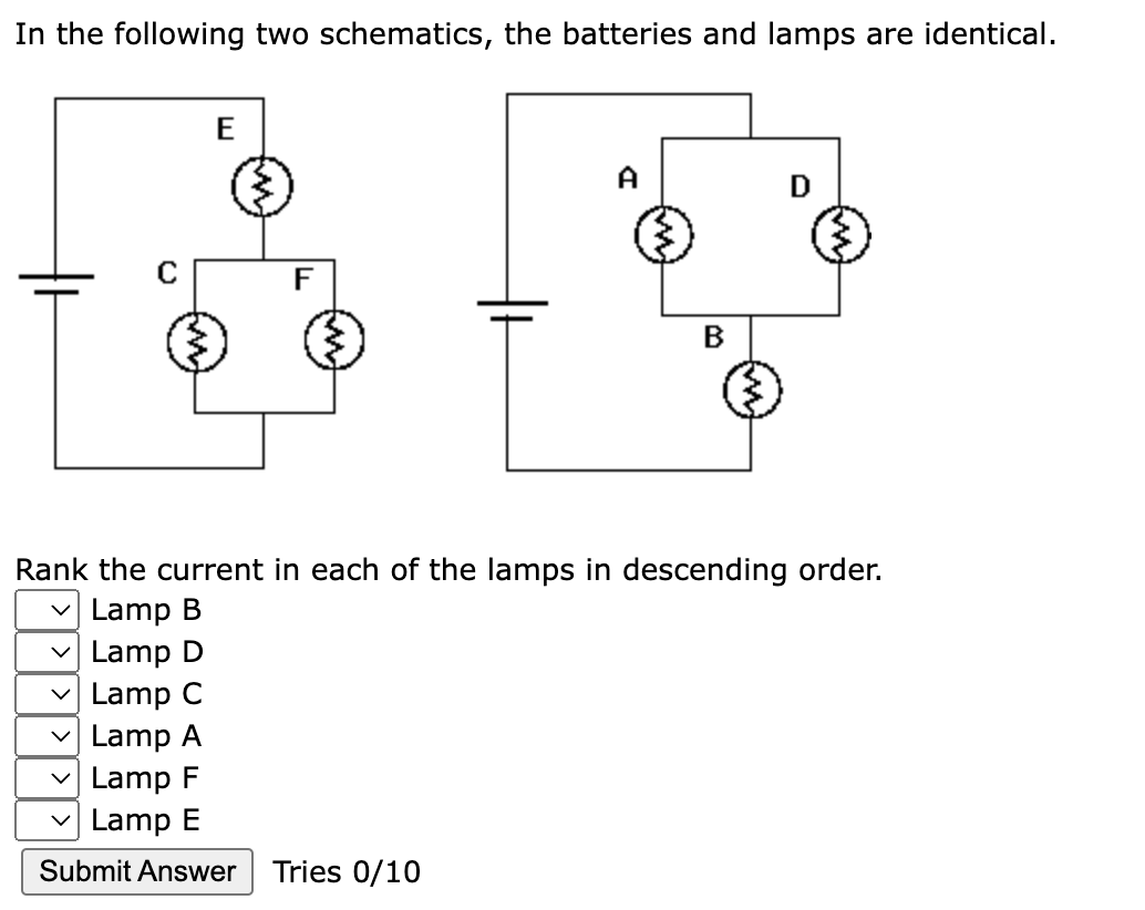 Solved In the following two schematics, the batteries and | Chegg.com