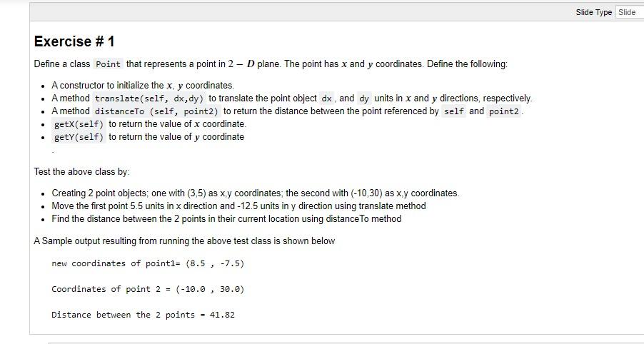 Solved Slide Type Slide Exercise #1 Define a class Point | Chegg.com