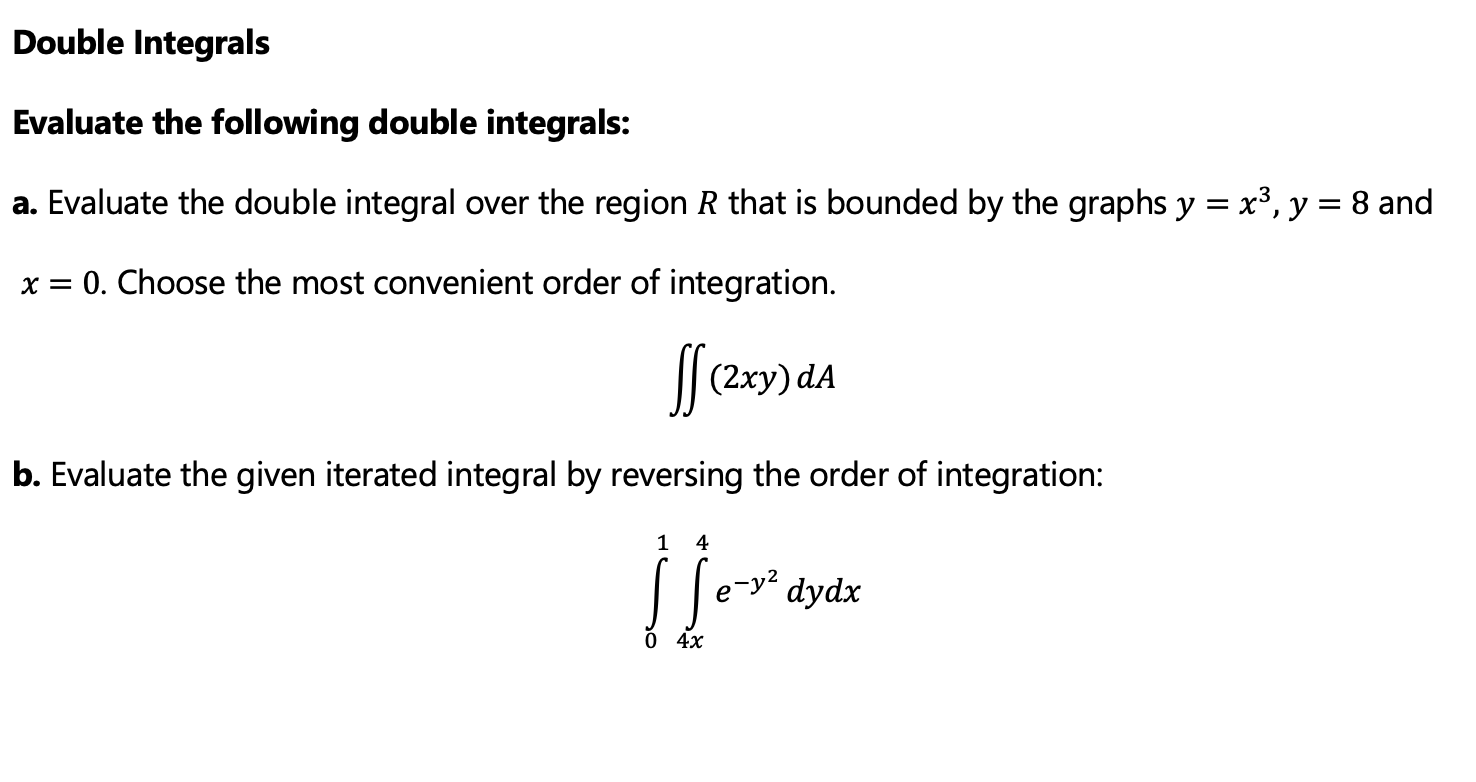 Solved Double Integrals Evaluate the following double | Chegg.com