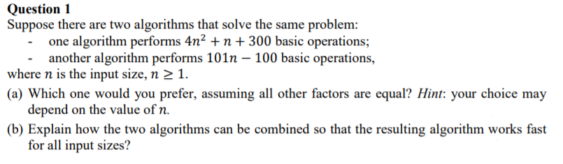 Solved Question 1 Suppose there are two algorithms that | Chegg.com
