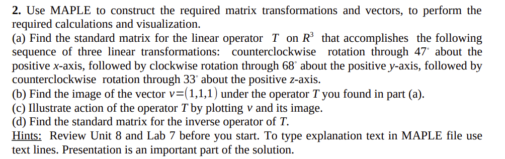 Solved 2. Use MAPLE to construct the required matrix | Chegg.com
