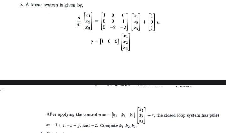 Solved 5. A linear system is given by, | Chegg.com
