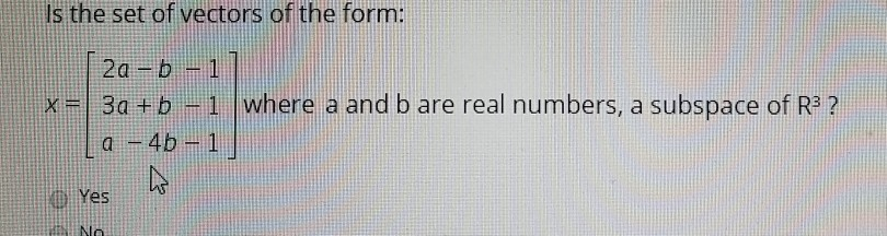 Solved Is the set of vectors of the form: - 2a = b = 3a + b | Chegg.com