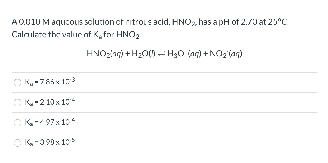 Solved A 0.010 Maqueous solution of nitrous acid, HNO2, has | Chegg.com