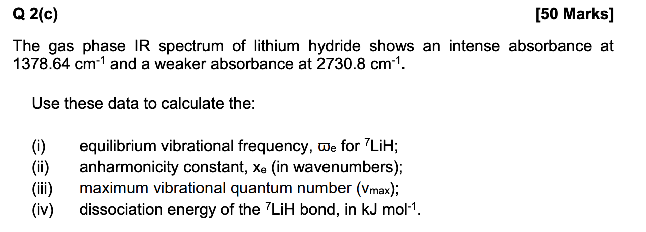 Solved Q 2(c) [50 Marks] The gas phase IR spectrum of | Chegg.com