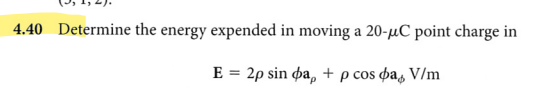 Solved 4.40 Determine the energy expended in moving a 20−μC | Chegg.com